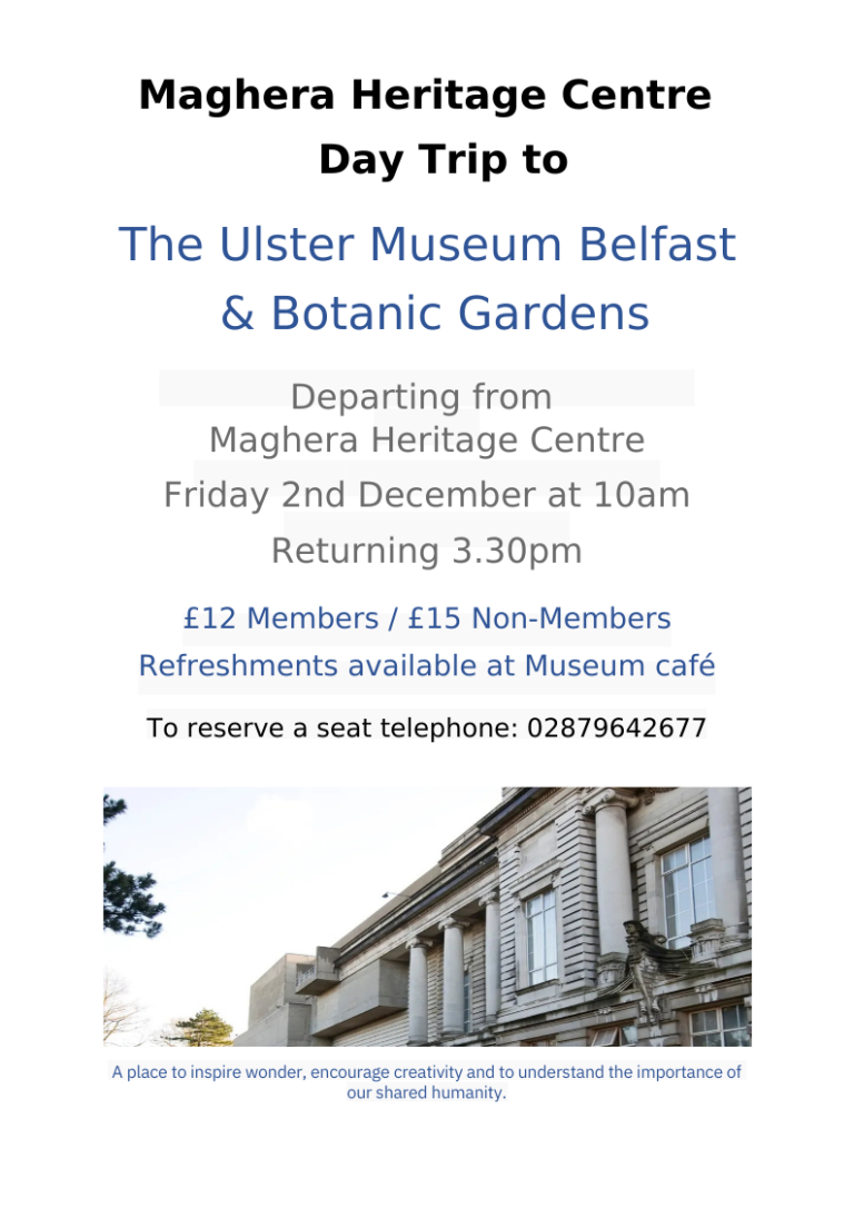 𝐌𝐚𝐠𝐡𝐞𝐫𝐚 𝐇𝐞𝐫𝐢𝐭𝐚𝐠𝐞 𝐂𝐞𝐧𝐭𝐫𝐞 ® Ulster Museum Trip - Community Support ...